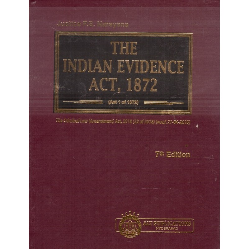 ALT Publication's The Indian Evidence Act, 1872 [HB] by Justice P. S ...
