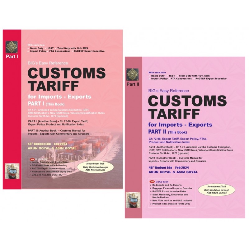Arun Goyal's Big's Easy Reference on Customs Tariff 2024 for Imports ...
