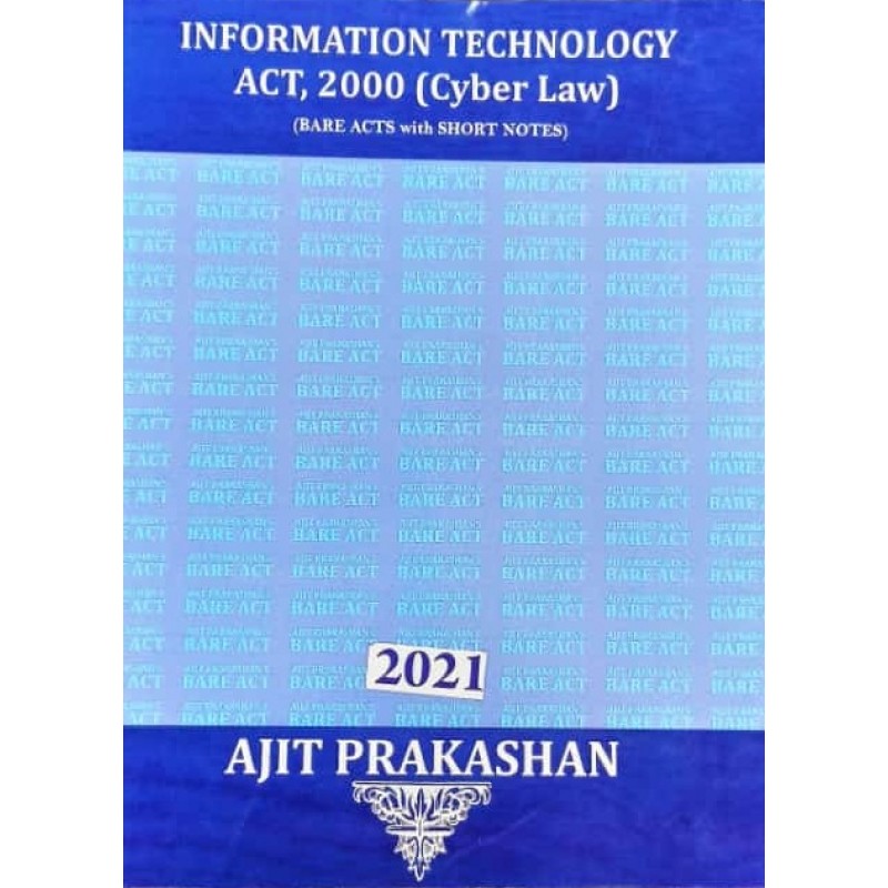 Ajit Prakashan's Information Technology Act, 2000 (Cyber Law) (IT Act ...
