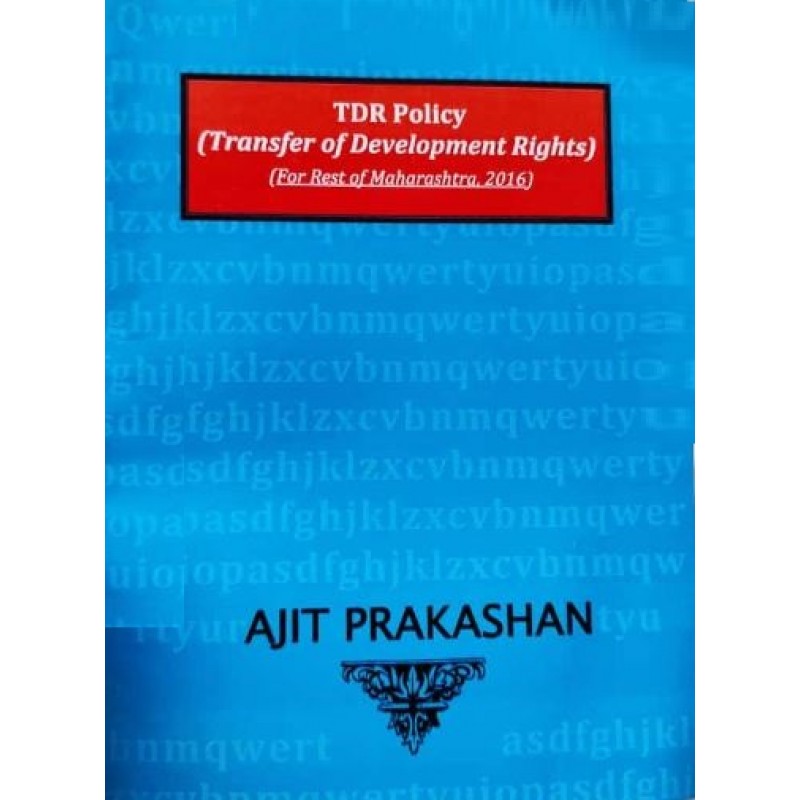 Ajit Prakashan's TDR Policy (Transfer of Development Rights) (For Rest ...