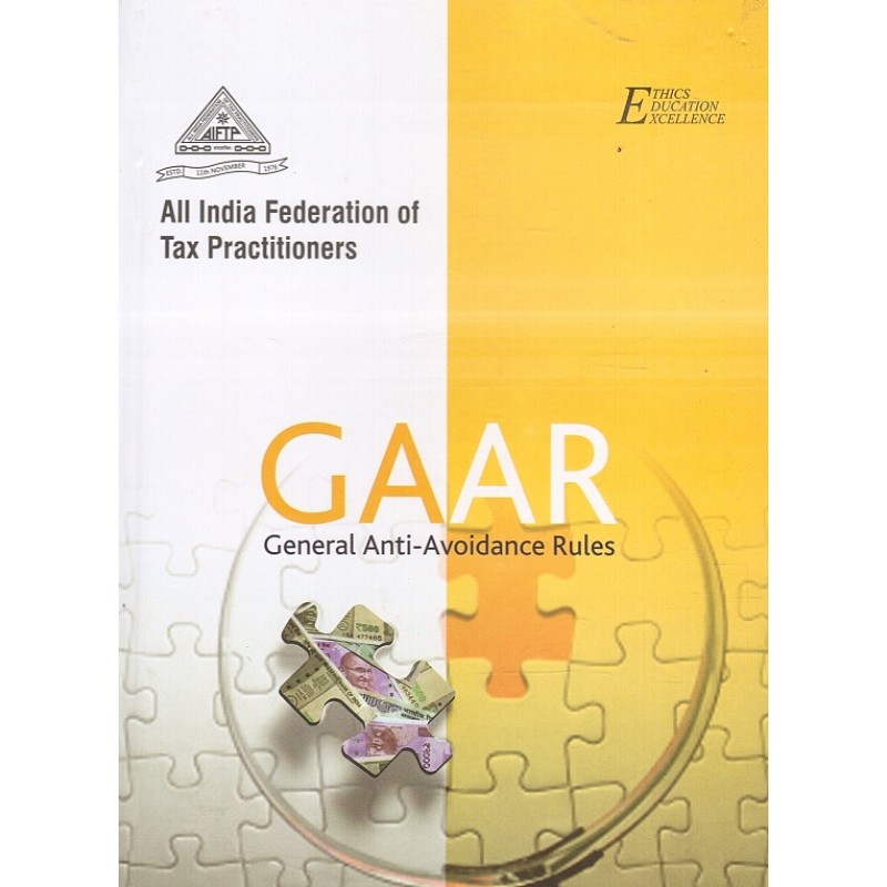 AIFTP's GAAR General Anti-Avoidance Rules [HB] by All India Federation ...