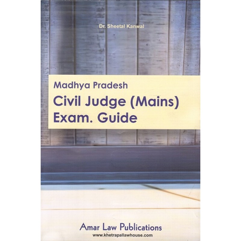 Amar Law Publication's Madhya Pradesh Civil Judge (Mains) Exam Guide ...