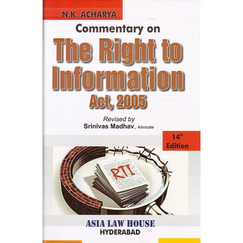Asia Law House's Commentary on The Right to information Act (RTI), 2005 ...