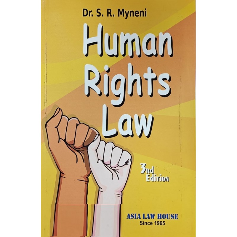 Asia Law House's Human Rights Law by Dr. S. R. Myneni