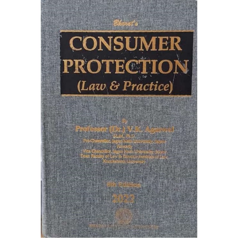 Bharat’s Consumer Protection (Law & Practice) by Dr. V. K. Agarwal