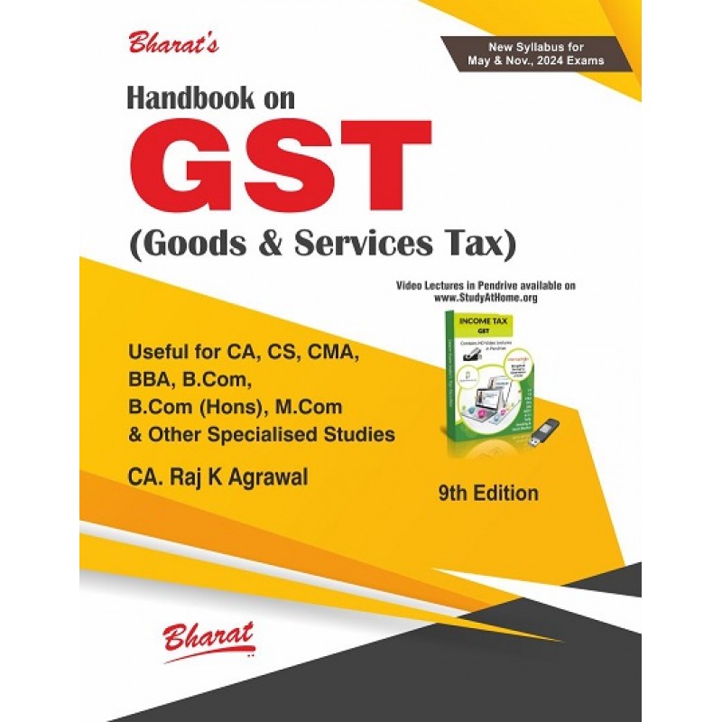Bharat's Handbook on GST (Goods & Service Tax) for CA / CS / CMA / BBA ...