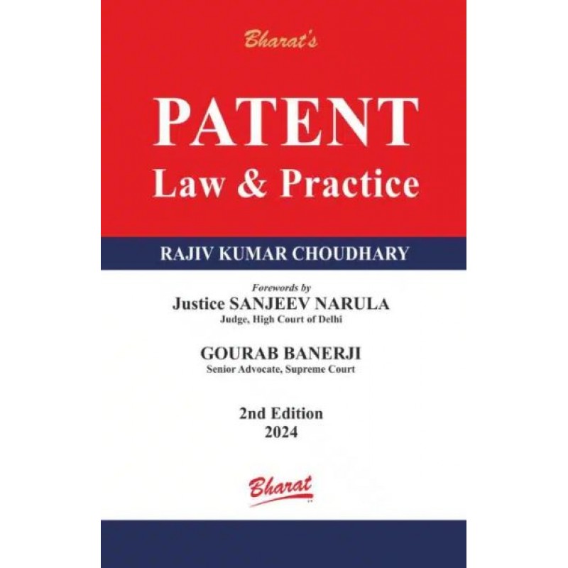 Bharat’s Patent Law & Practice by Rajiv Kumar Choudhary, Justice ...