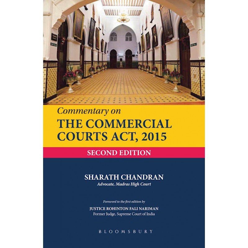 Bloomsbury’s Commentary on The Commercial Courts Act, 2015 [HB] by ...