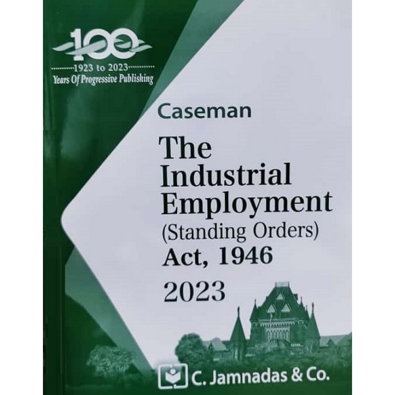 Jhabvala's The Industrial Employment (Standing Orders) Act, 1946 by ...