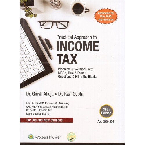 Wolters Kluwer's Practical Approach to Income Tax for CA Inter [IPCC] May 2020 Exam [Old & New ...