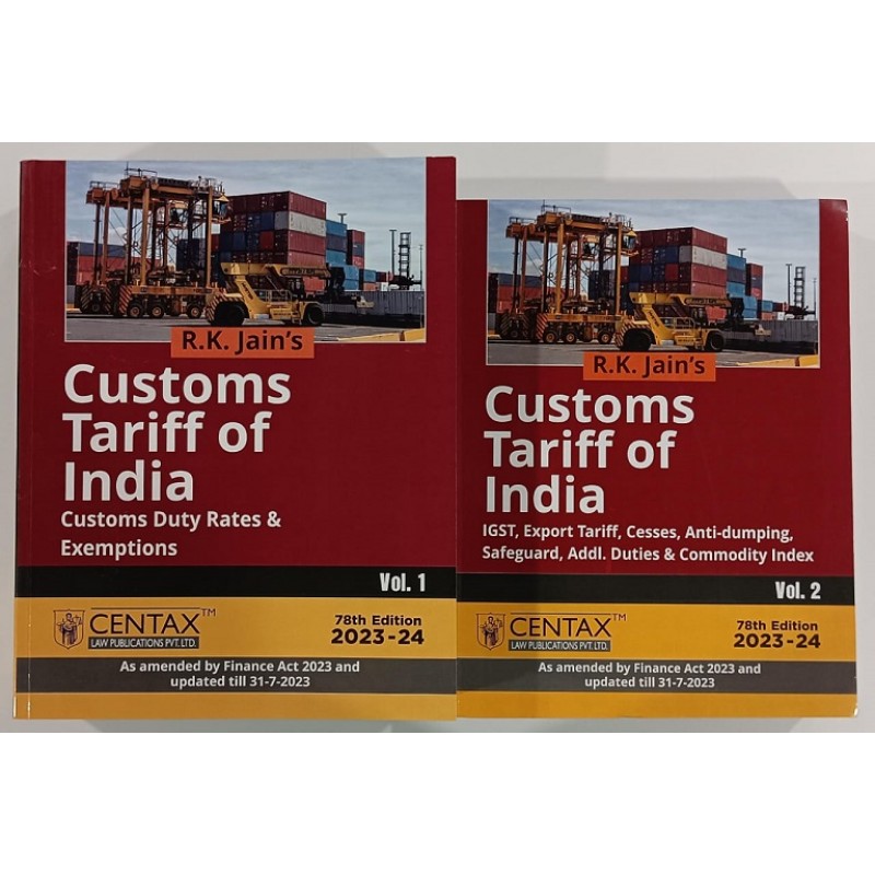R. K. Jain's Customs Tariff of India 2023 by Centax Publication [In 2 ...