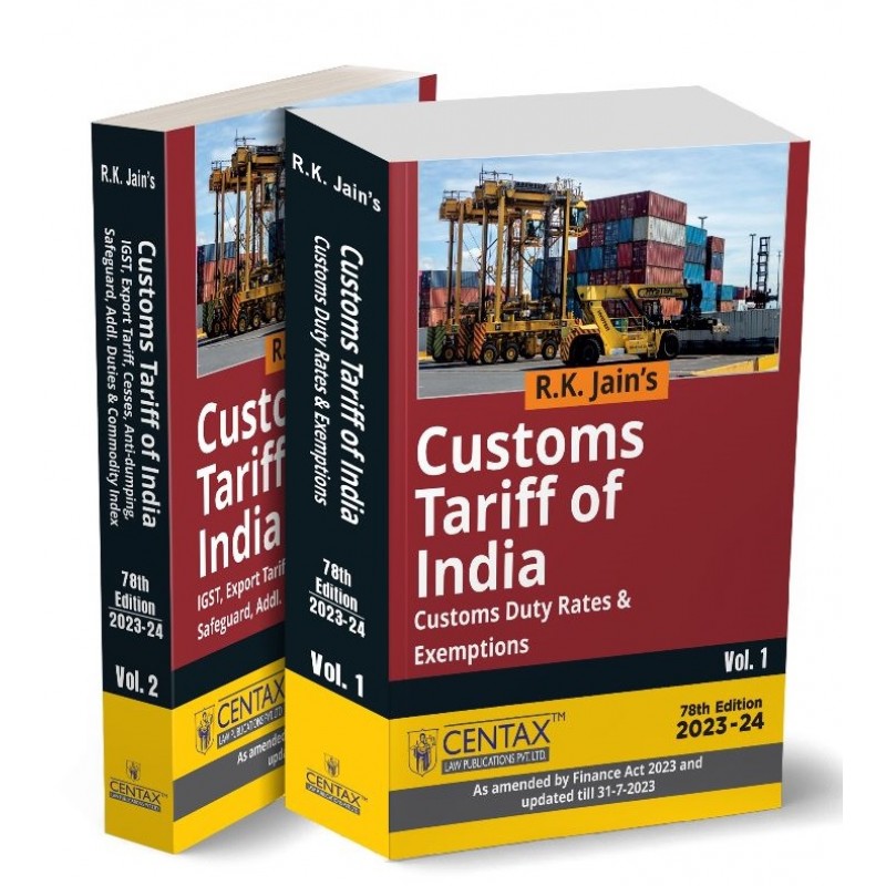 R. K. Jain's Customs Tariff of India 2023 by Centax Publication [In 2 ...