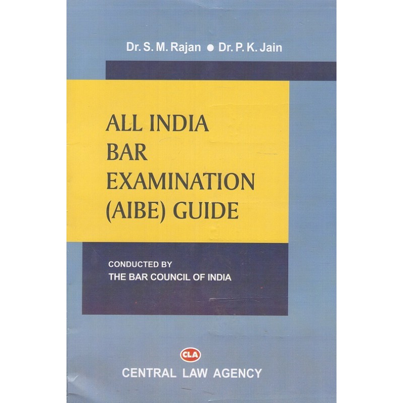 All India Bar Examination (AIBE) Guide for 2018-19 by Dr. S. M. Rajan ...