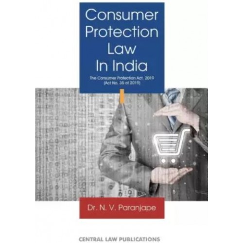 Central Law Publication's Consumer Protection Law in India by Dr. N. V ...