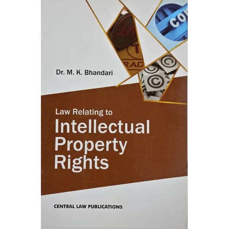 Central Law Publication's Law Relating to Intellectual Property Rights ...