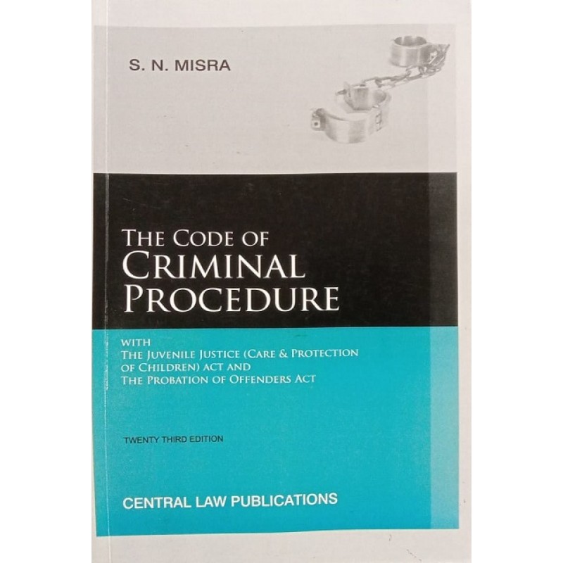 Central Law Publication's Code of Criminal Procedure, 1973 [Crpc] by S ...