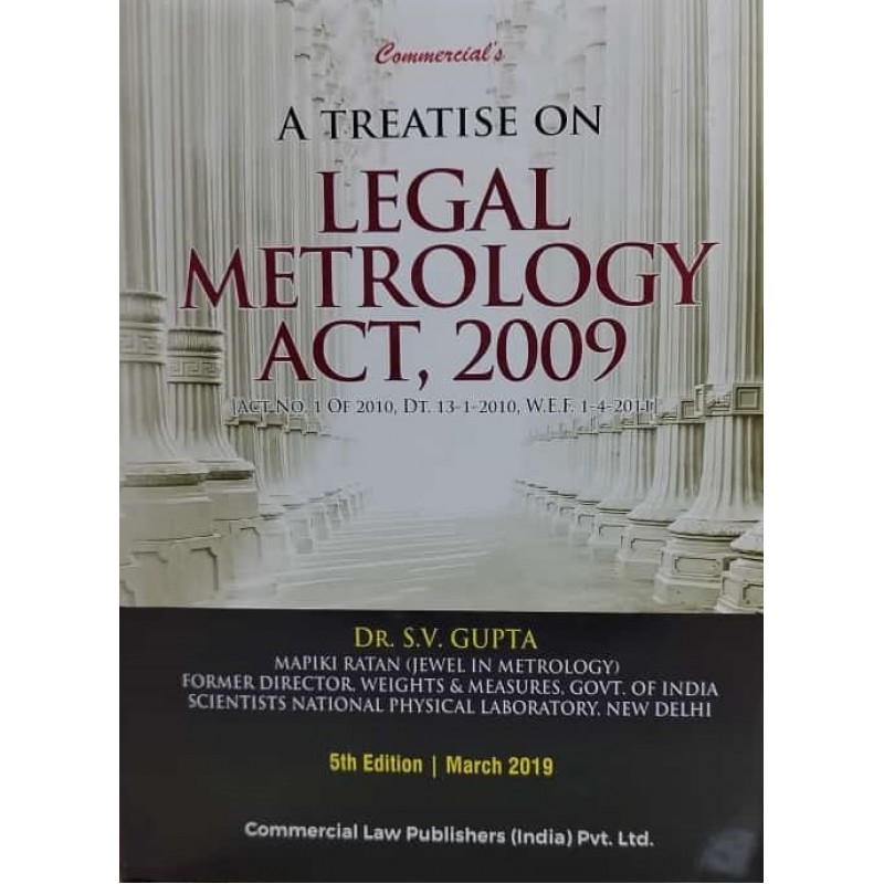 Commercial's A Treatise on Legal Metrology Act, 2009 [HB] by Dr. S. V ...