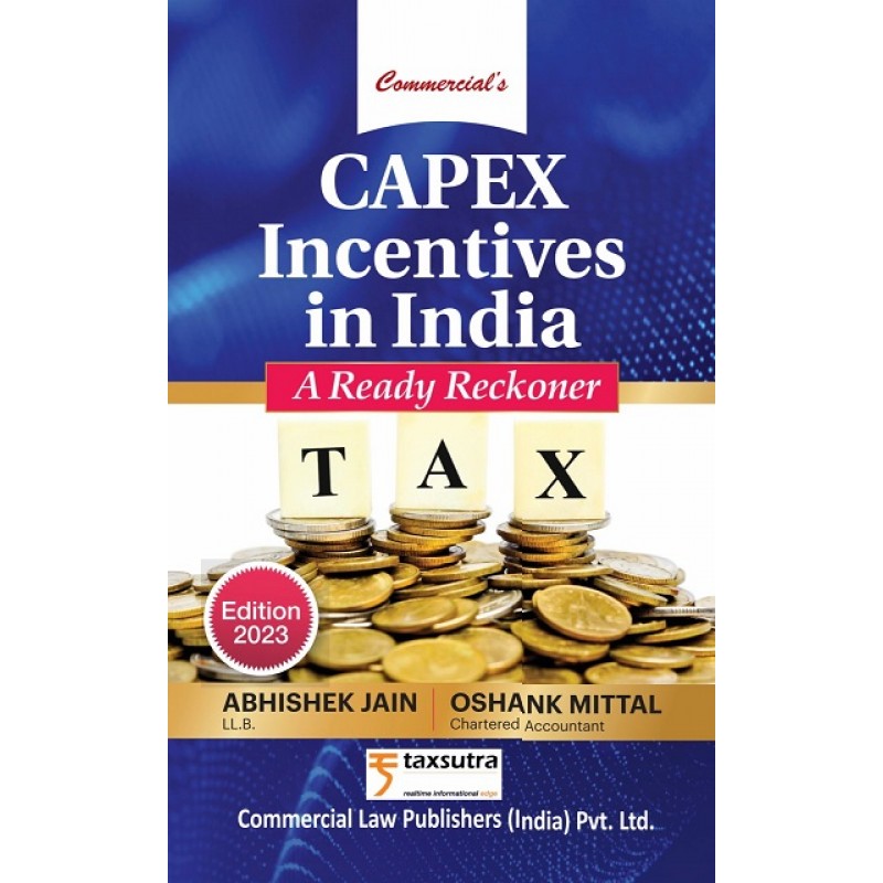 Commercial's CAPEX Incentives in India A Ready Reckoner by Abhishek ...