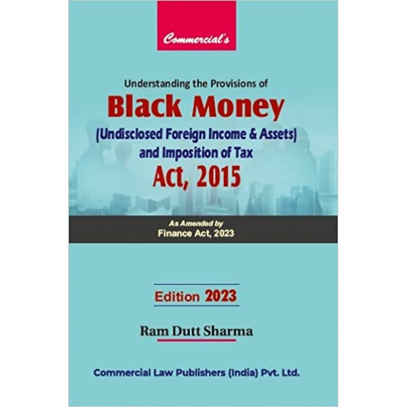 Commercial's Understanding the Provisions of Black Money (Undisclosed ...