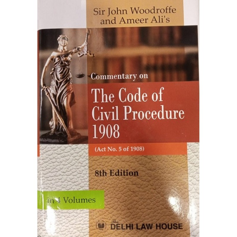 Delhi Law House's Commentary on Code Of Civil Procedure, 1908 by Sir ...