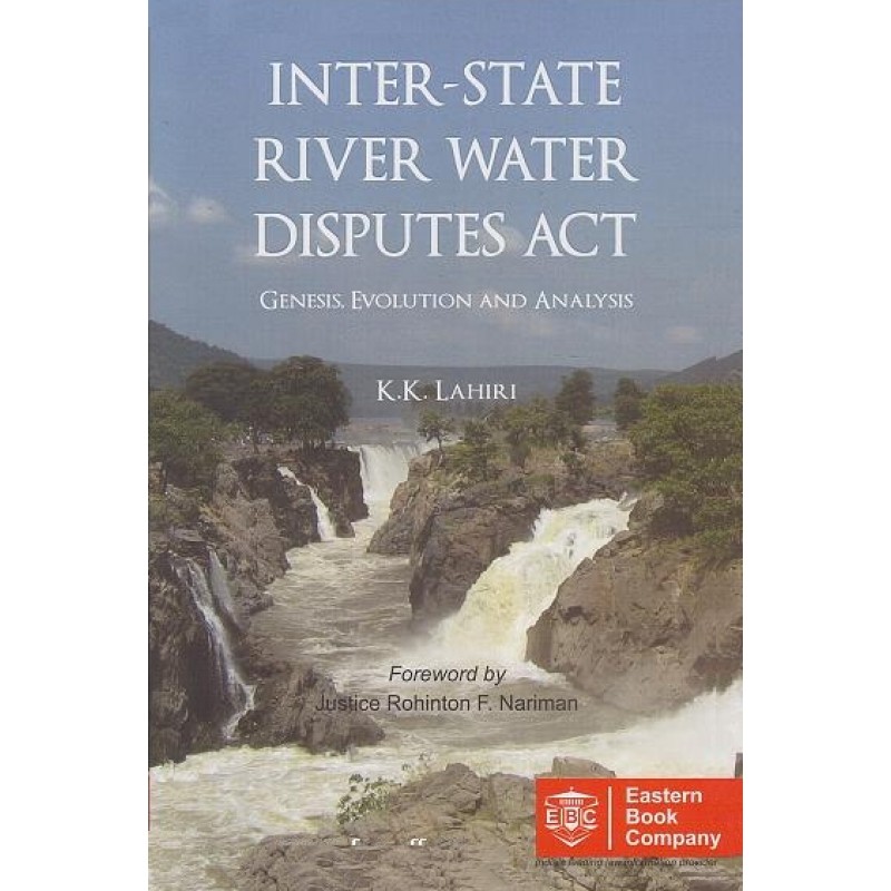 EBC's Inter-State River Water Disputes Act - Genesis, Evolution and ...