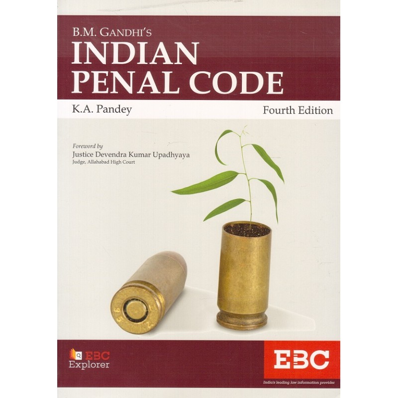 B. M. Gandhi's Indian Penal Code [IPC] by K. A. Pandey for Eastern Book ...
