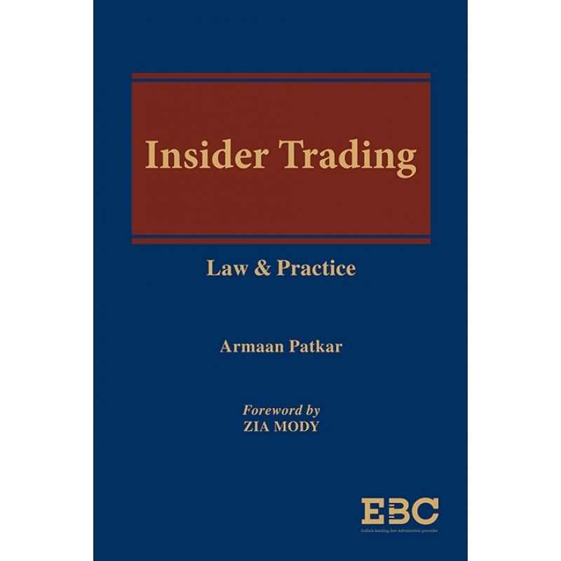 EBC's Insider Trading Law & Practice [HB] by Armaan Patkar