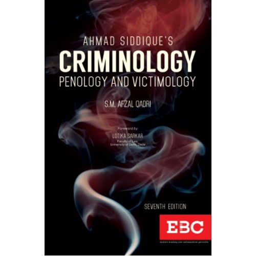 Ahmad Siddique’s Criminology, Penology and Victimology by S.M. Afzal ...