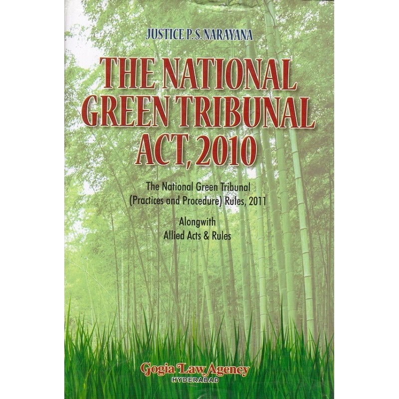Gogia Law Agency's The National Green Tribunal (NGT) Act, 2010 [HB] by ...