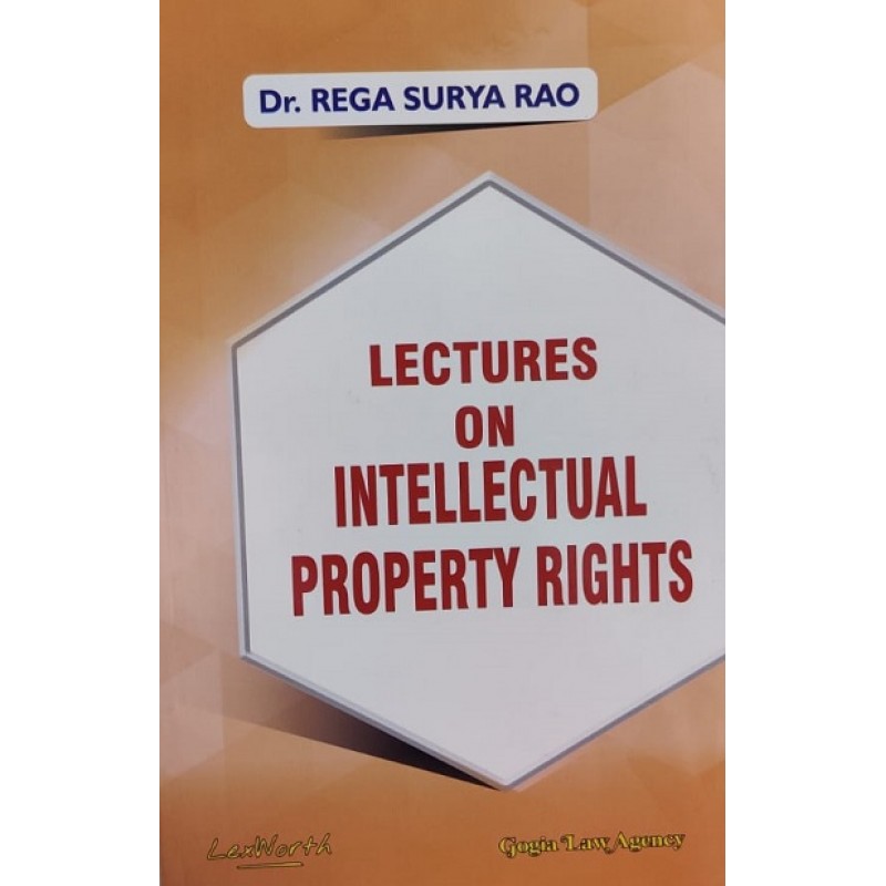 Gogia Law Agency's Lectures on Intellectual Property Laws [IPR] by Prof ...