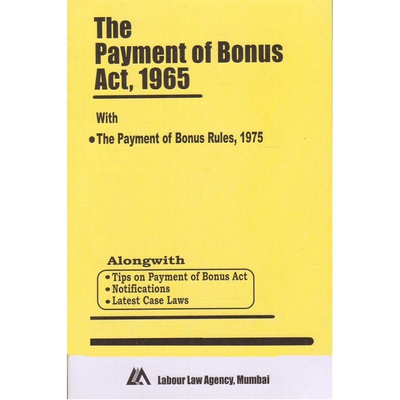 Labour Law Agency's The Payment of Bonus Act, 1965 with Rules Bare Act