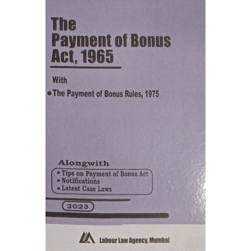 Labour Law Agency's The Payment of Bonus Act, 1965 with Rules Bare Act 2023