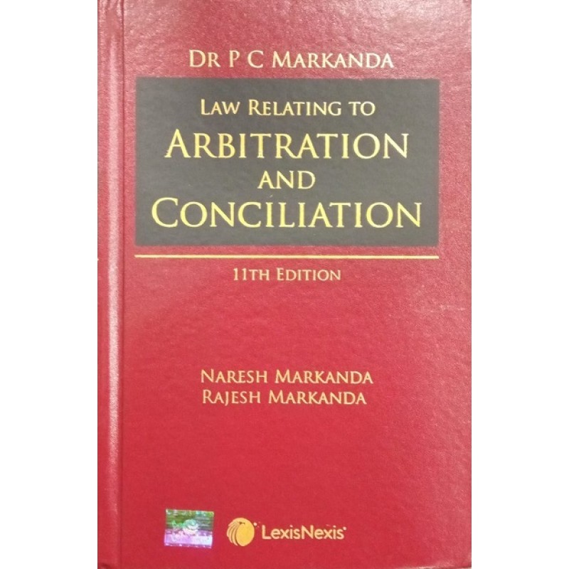 Lexisnexis's Law Relating to Arbitration & Conciliation [HB] by Dr. P ...