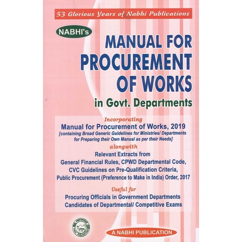 Nabhi's Manual for Procurement of Works in Govt. Departments useful for ...