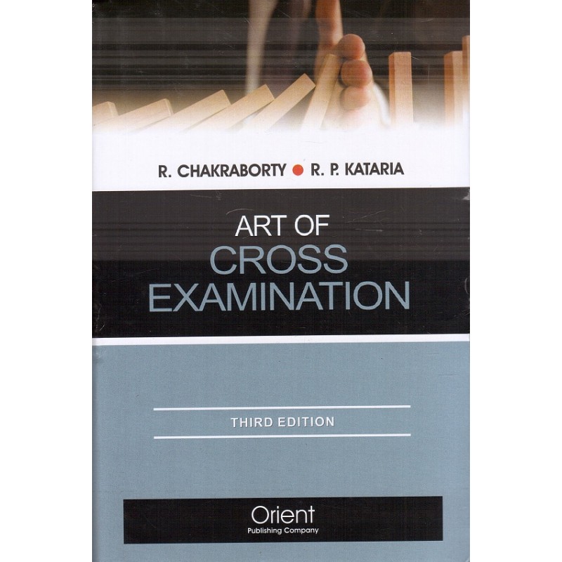 Orient Publishing Company's Art of Cross Examination [HB] by R ...
