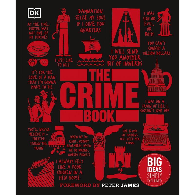 DK's The Crime Book: Big Ideas Simply Explained by Peter James ...