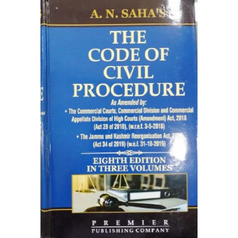 A. N. Saha's The Code of Civil Procedure [CPC] by Premier Publishing ...
