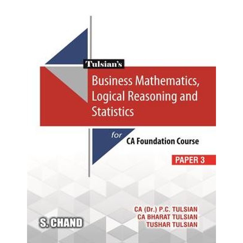 Tulsian’s Business Mathematics, Logical Reasoning and Statistics For CA ...