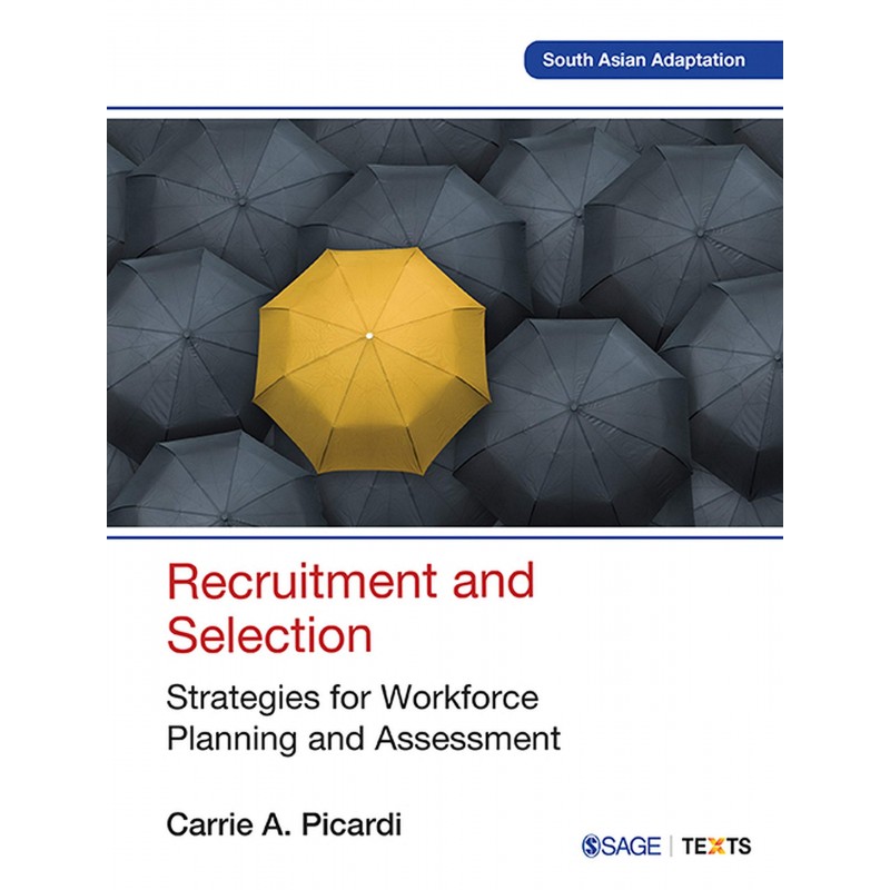 Sage Publication's Recruitment and Selection: Strategies for Workforce ...