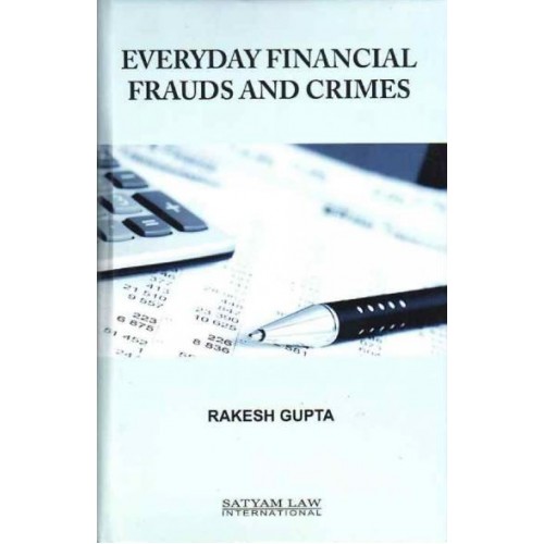Satyam Law International's Everyday Financial Frauds and Crimes by ...