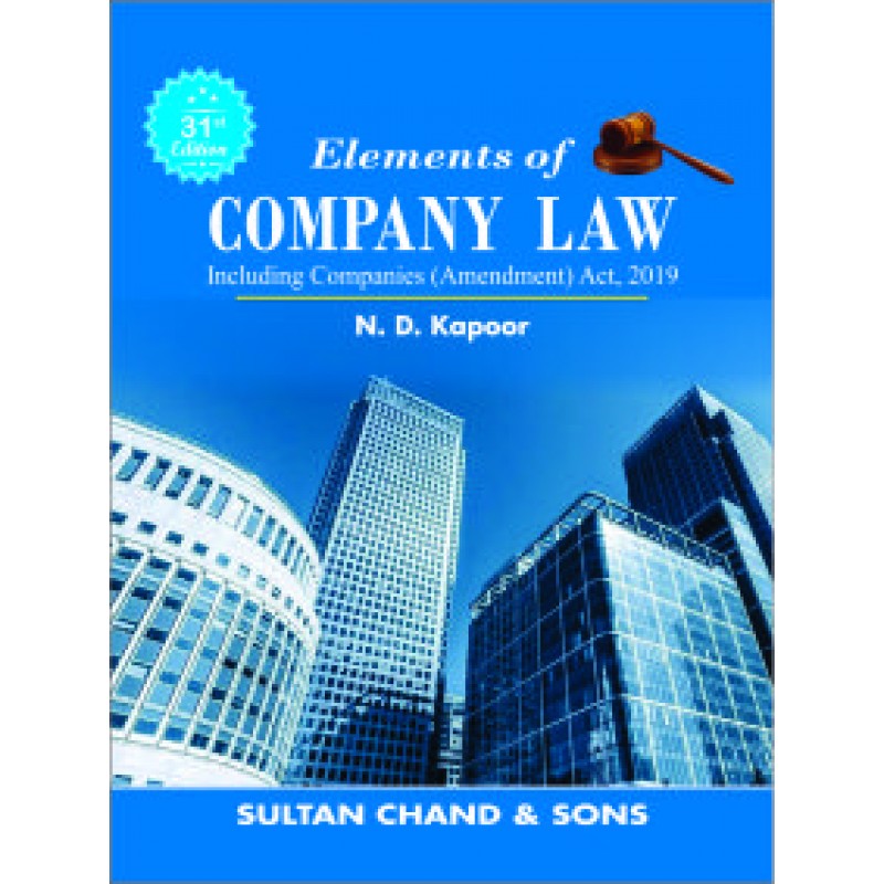 Sultan Chand & Son's Elements of Company Law by N. D. Kapoor
