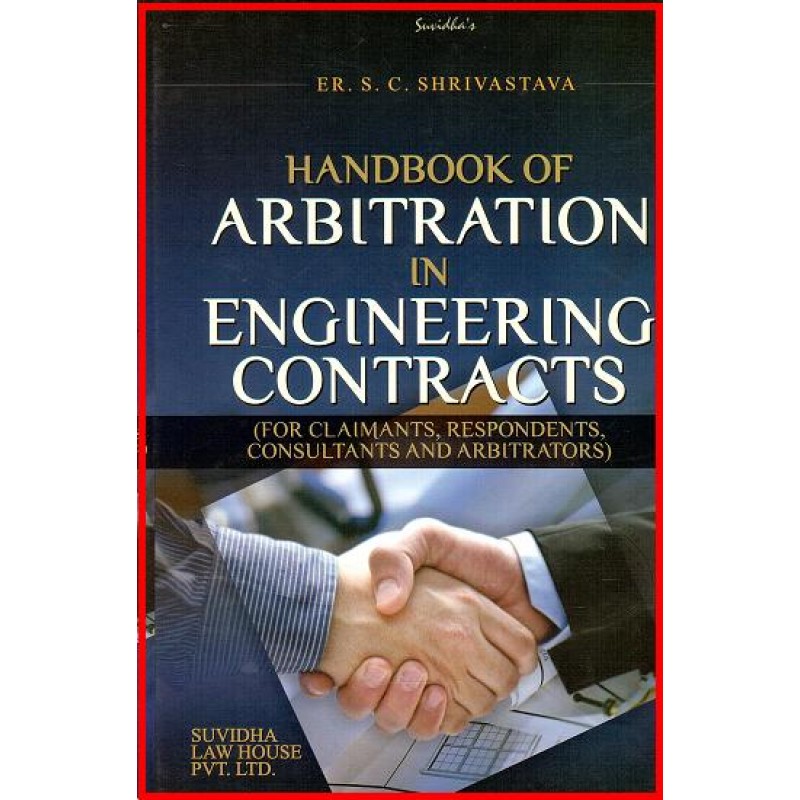 Suvidha Law House's Handbook of Arbitration in Engineering Contracts by ...