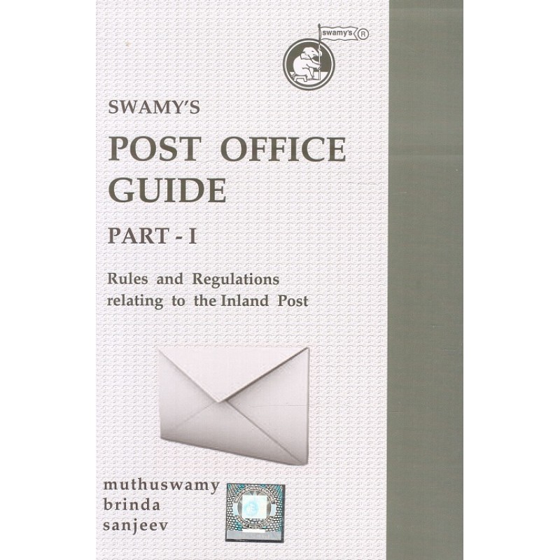 Swamy's Post Office Guide Part - I (Rules and Regulations Related to ...