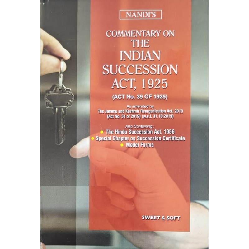Nandi's Commentary The Indian Succession Act 1925 by Sweet & Soft ...