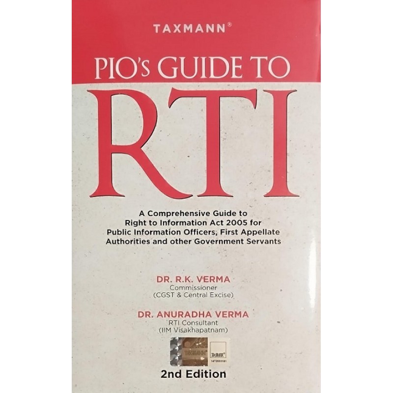 Taxmann's PIO's Guide to RTI by R. K. Verma, Anuradha Verma | Right to ...