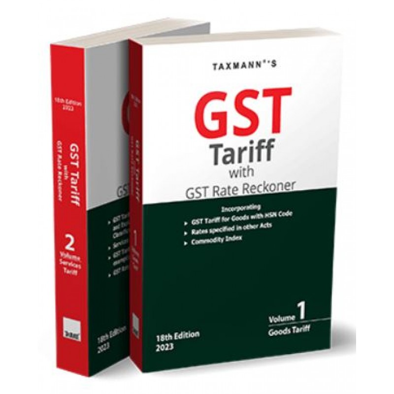 Taxmann's GST Tariff with GST Rate Reckoner 2023 2 Volumes]