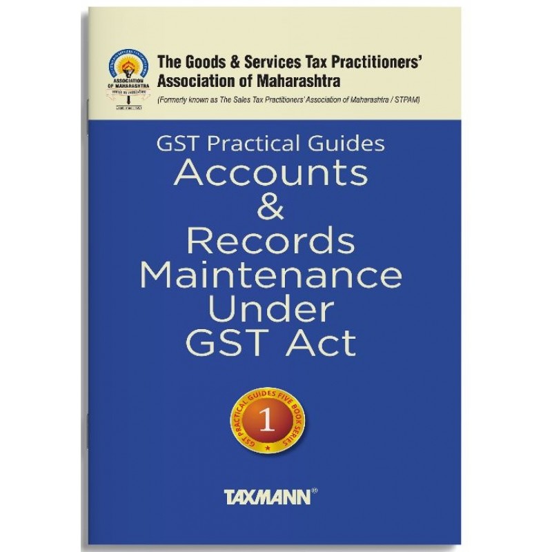 Taxmann's GST Practical Guides 1 Accounts & Records Maintenance under ...
