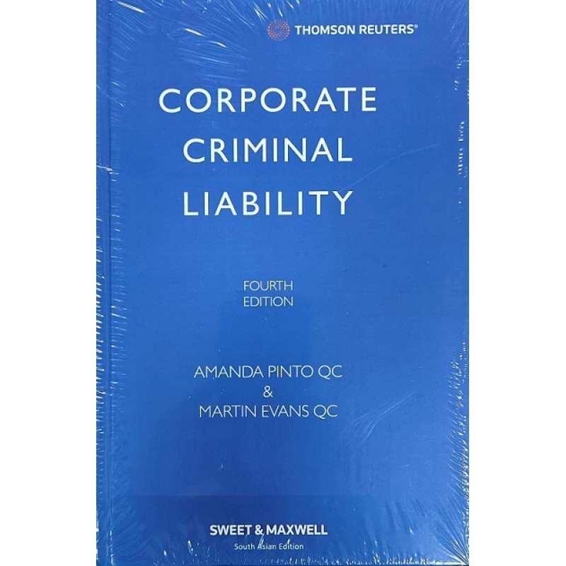 Sweet & Maxwell's Corporate Criminal Liability by Amanda Pinto QC ...