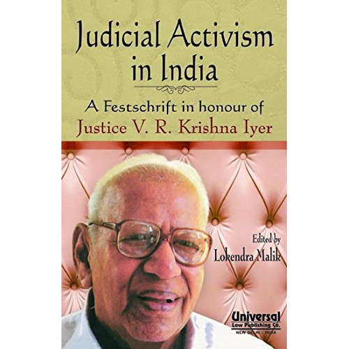 Judicial Activism in India : A Festchrift in honour of Justice V.R ...
