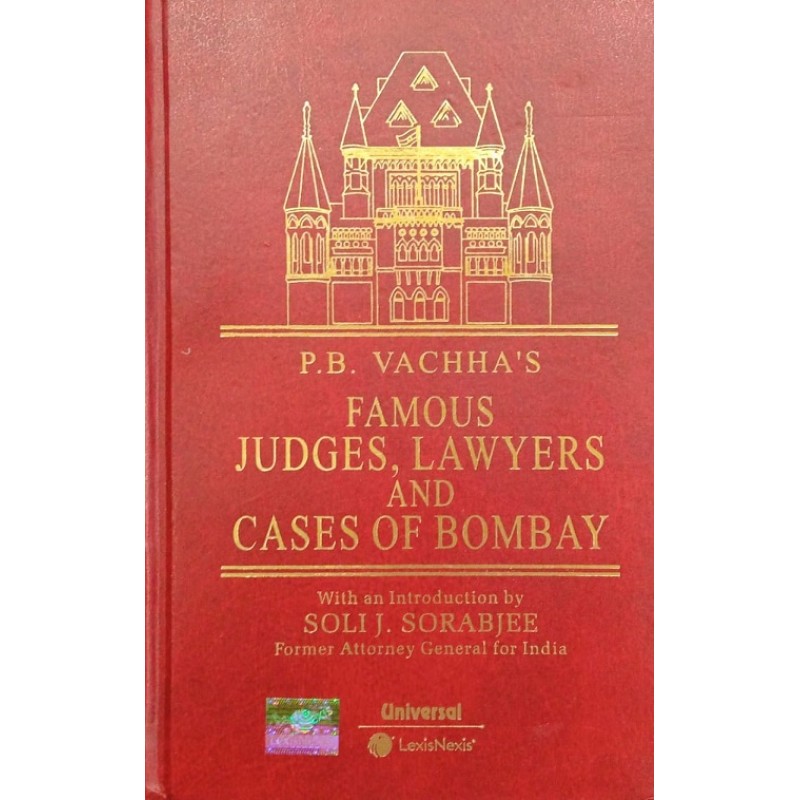 Universal's Famous Judges, Lawyers and Cases of Bombay by P. B. Vachha ...